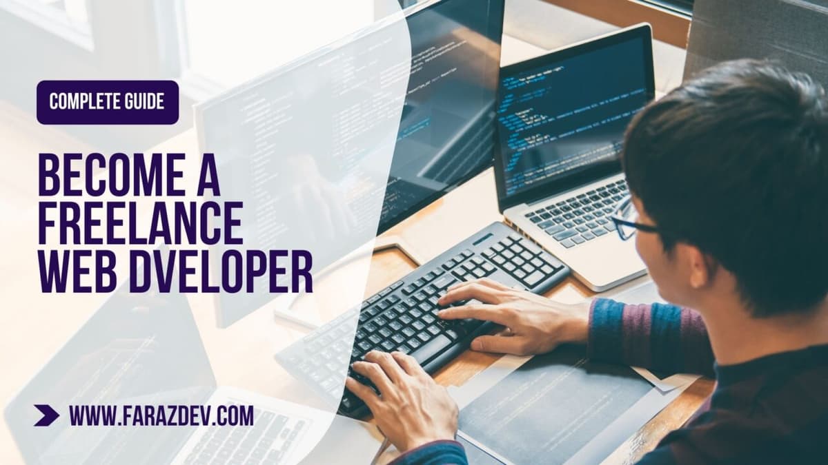 Complete Guide: Freelance Web Developers in 2022 | Faraz Ahmed