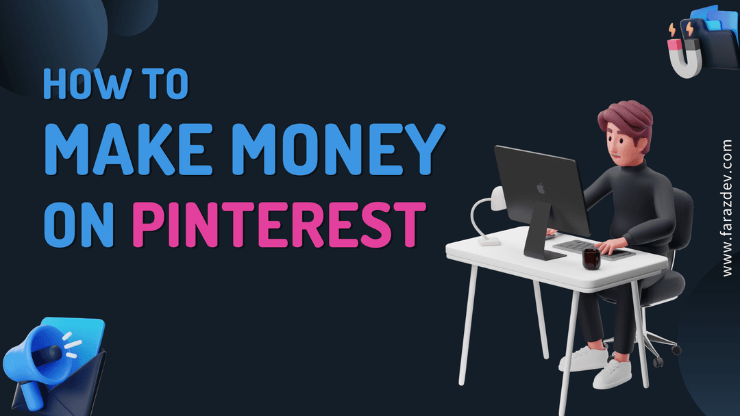 How to make money on Pinterest in 2024 | Faraz Ahmed